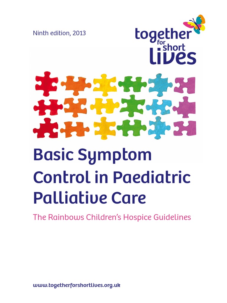 Basic Symptom Control in Paediatric Palliative Care - Ninth Edition ...