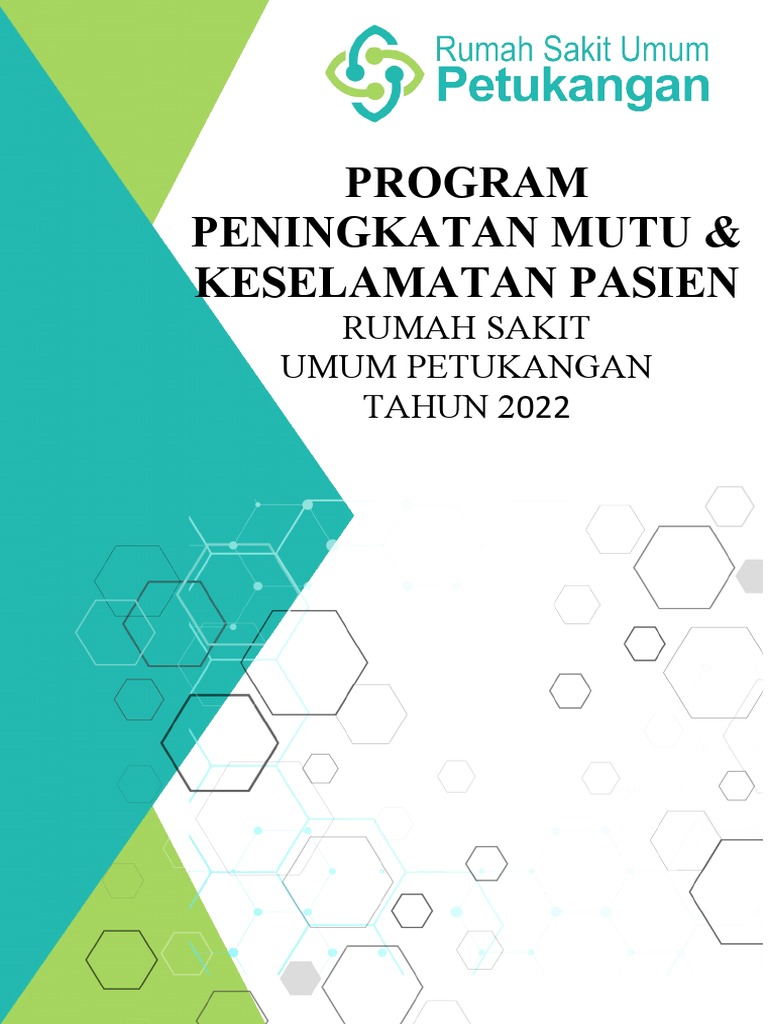 PROGRAM PENINGKATAN MUTU DAN KESELAMATAN PASIEN RS Petukangan | PDF