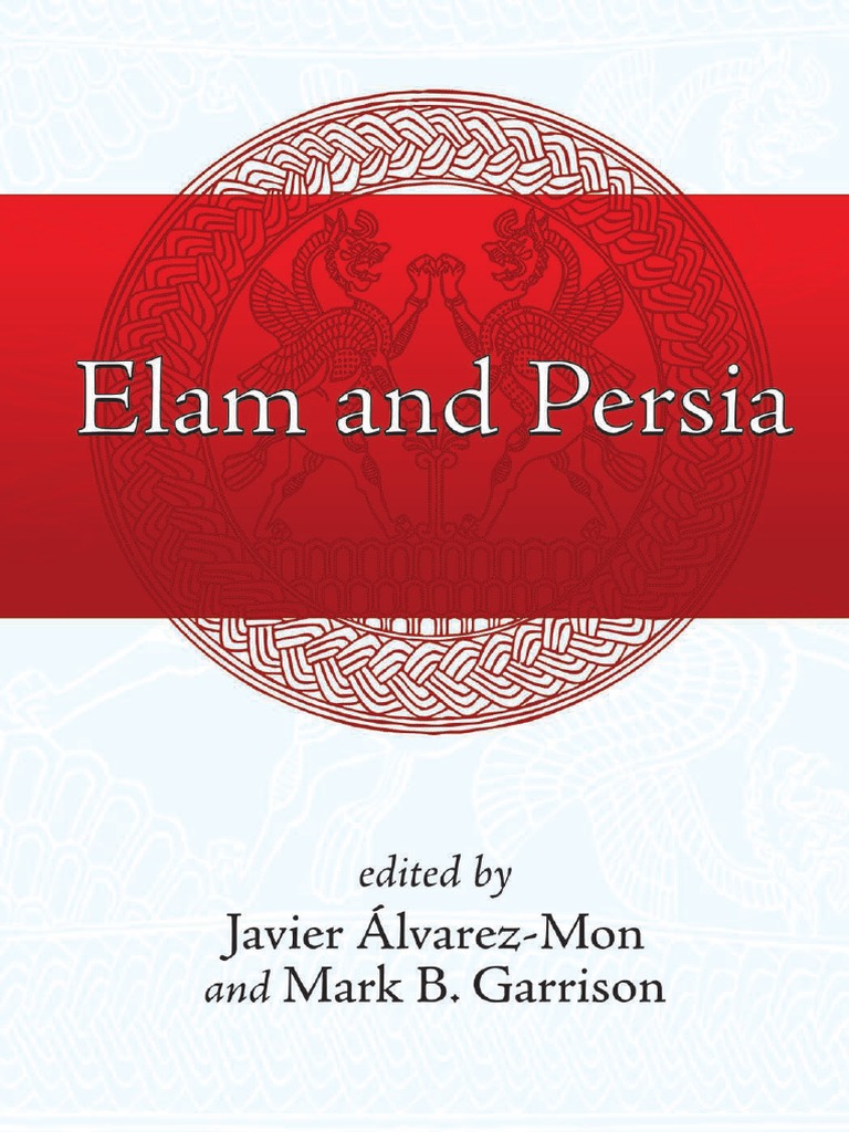 Elam and Persia | PDF | Achaemenid Empire