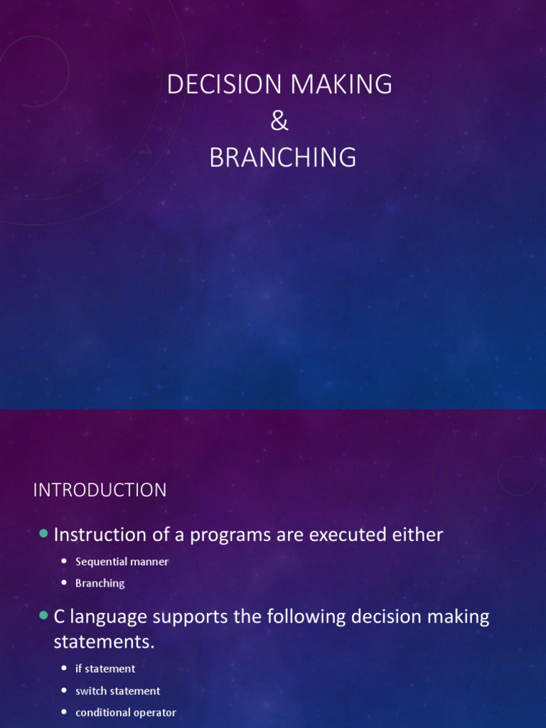Presentation Decision Making And Branching And Loop 1518762275 277498 Pdf Control Flow
