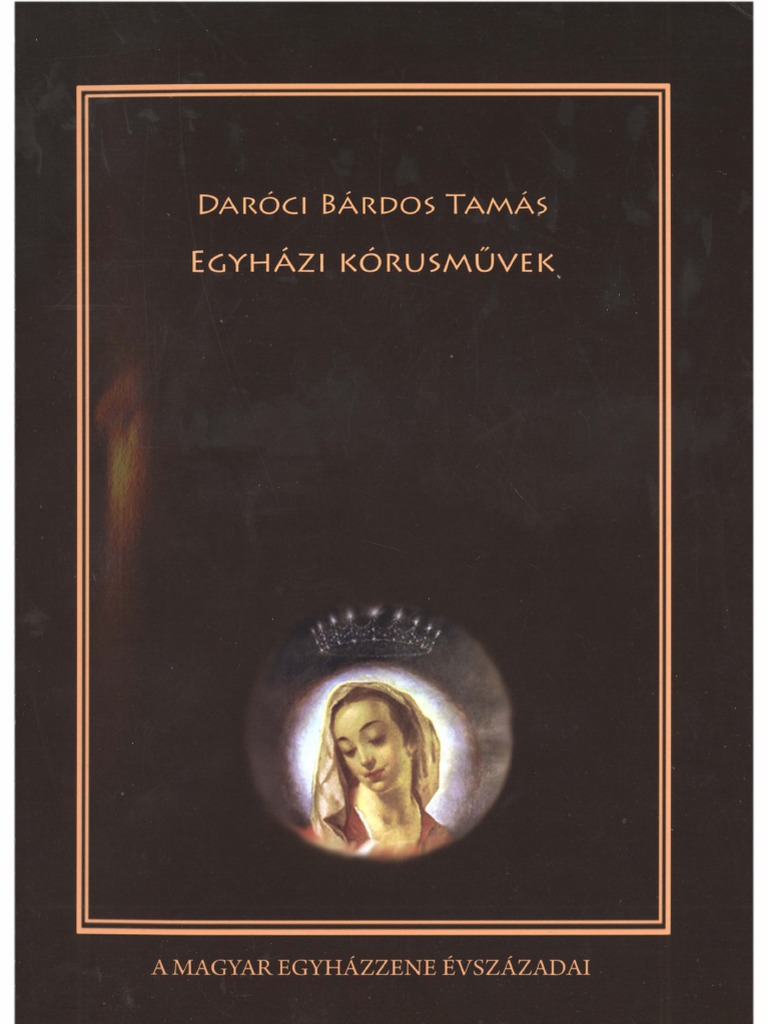Daróci B. Tamás - Egyházi Kórusművek | PDF