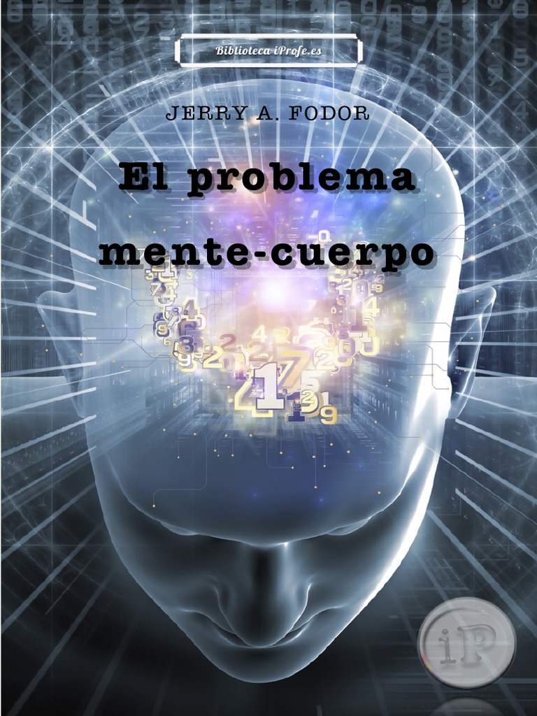 El Problema Cuerpo - Mente - Jerry A. Fodor | PDF | Filosofía de la ...