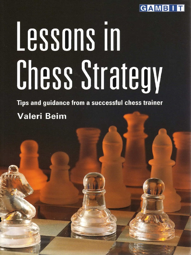 Beim Valeri Lessons in Chess Strategy | PDF