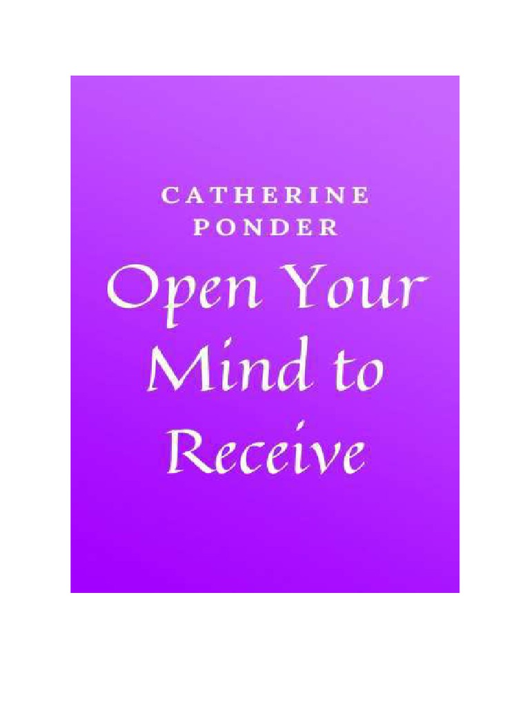 Open Your Mind To Receive | PDF | Thought | Mind
