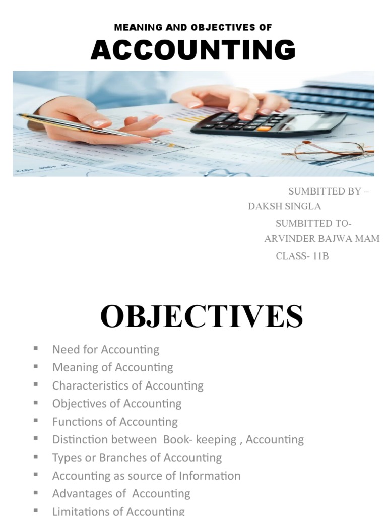 Meaning and Objectives of Accounting | PDF | Accounting | Taxes