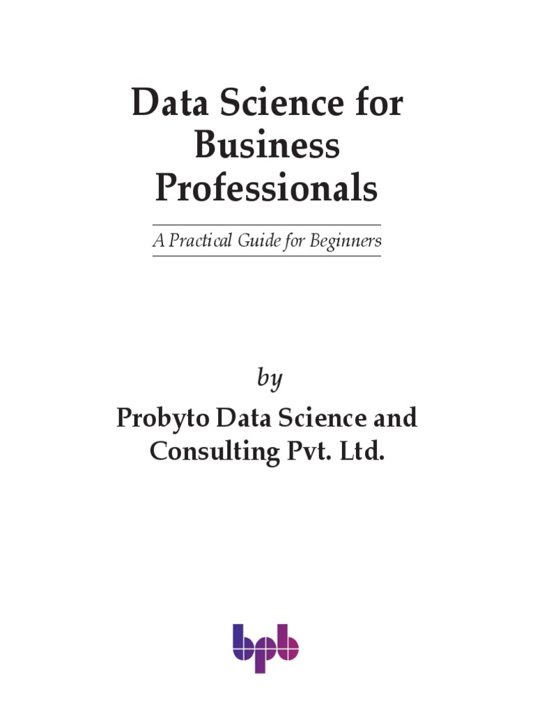 Data Science For Business Professionals (Probyto Data Science and ...