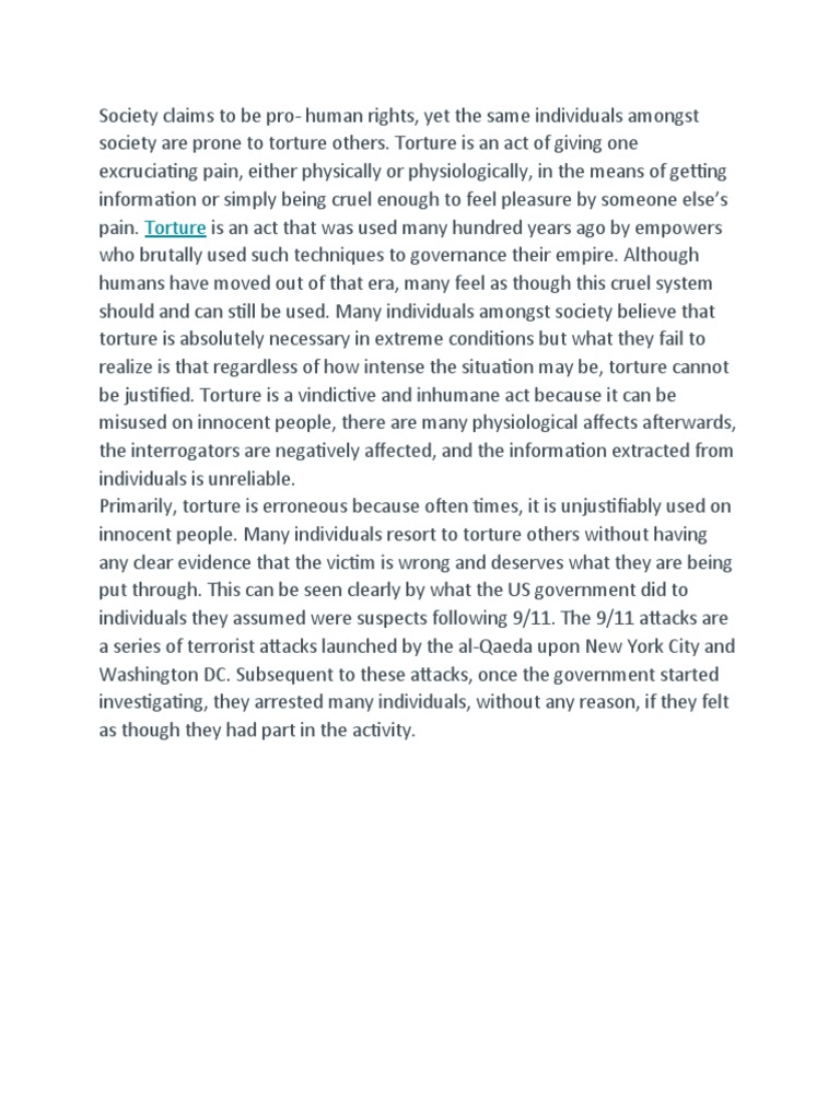The Inherent Dangers And Unethical Nature Of Torture Why It Cannot Be