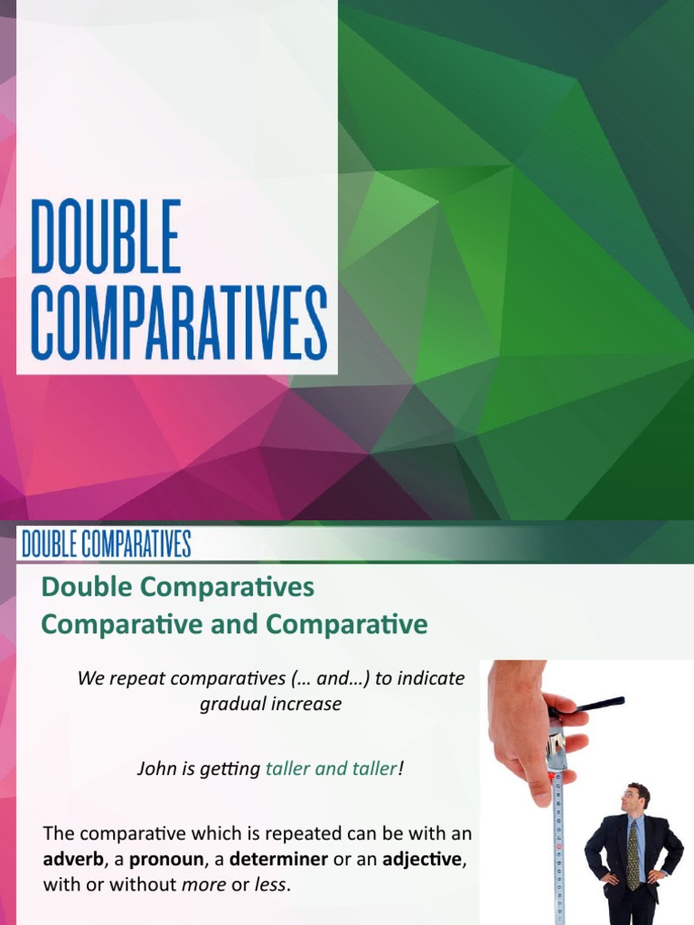 Double Comparatives | PDF | Adjective | Adverb