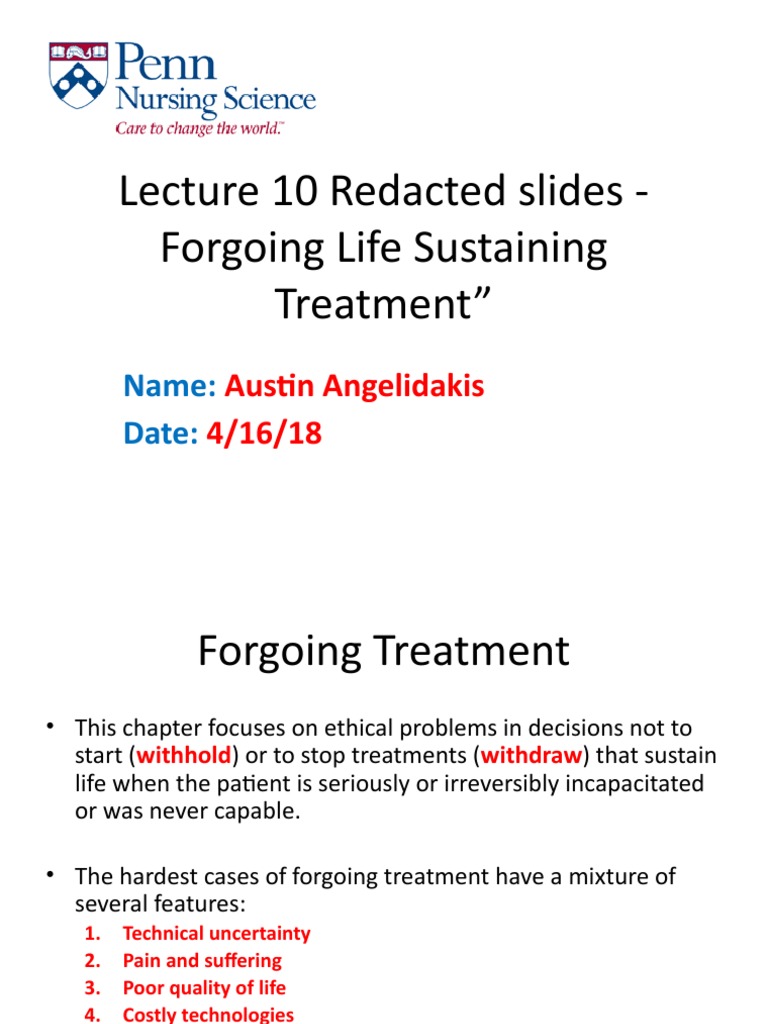 Lecture 10 Redacted Slides - Forgoing Life Sustaining Treatment ...