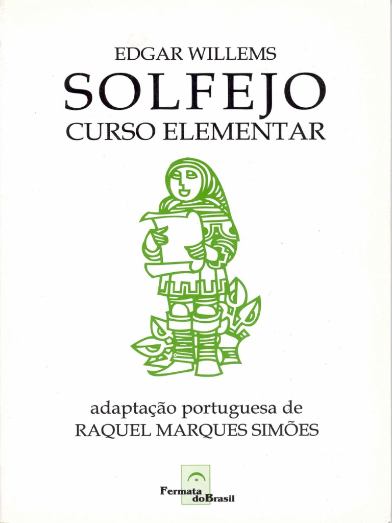 Resumo Solfejo Curso Elementar Edgar Willems | PDF | Artes Linguísticas ...
