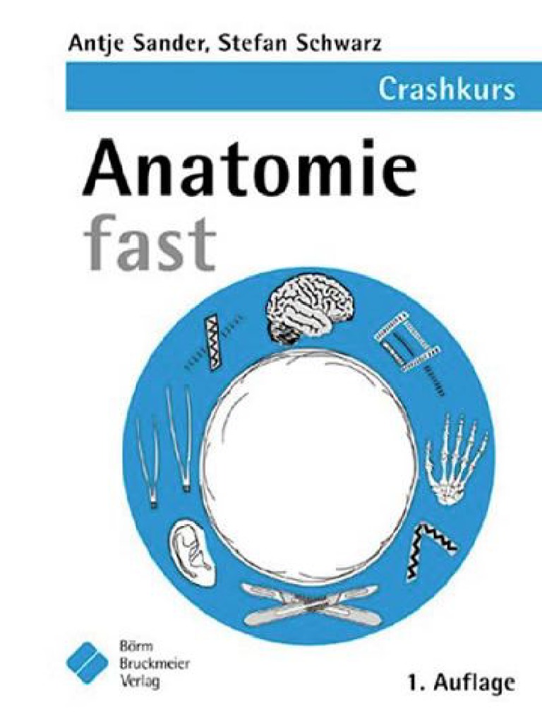 Crashkurs - Anatomie Fast | PDF