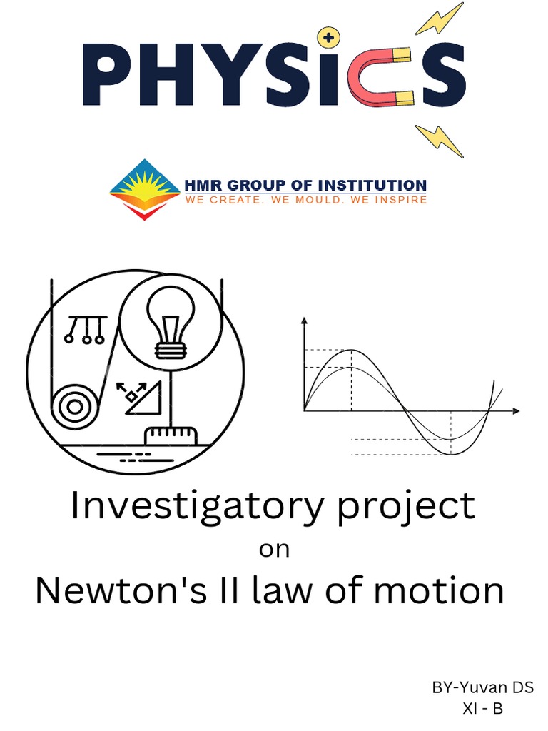 Physics Investigatory Project | PDF | Force | Newton's Laws Of Motion