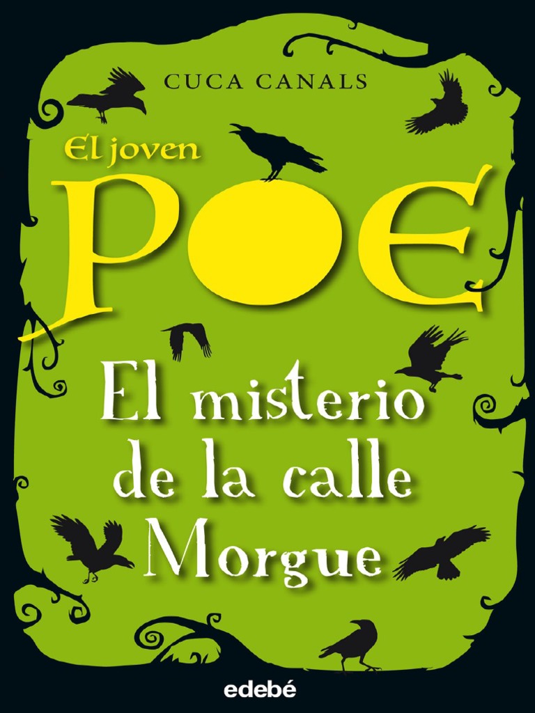 El Misterio de La Calle Morgue El Joven Poe 1 Cuca Canals | PDF