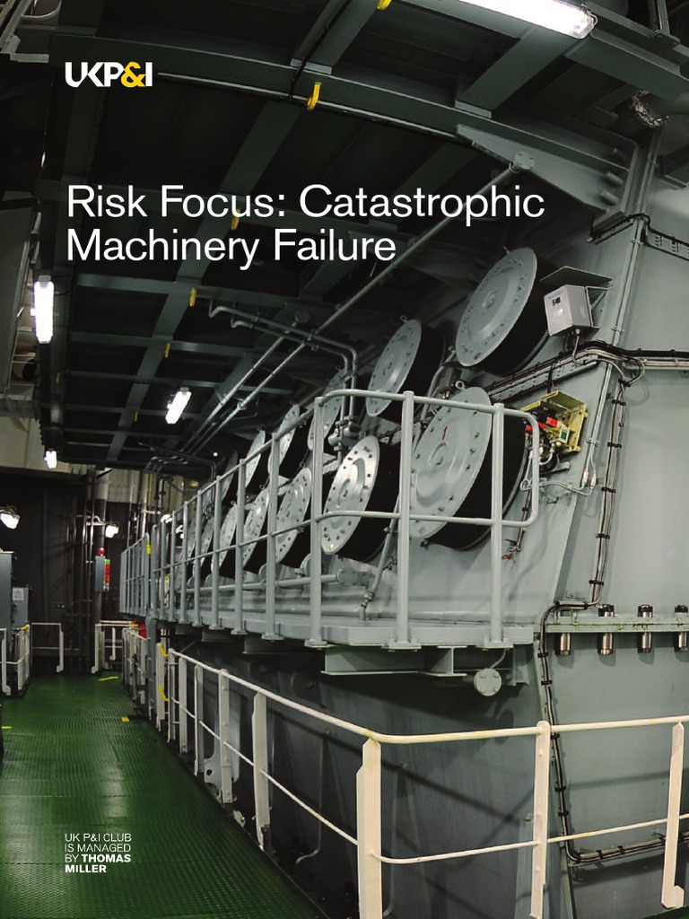 Risk Focus Catastrophic Machinery Failure | PDF | Ships | Marine Propulsion