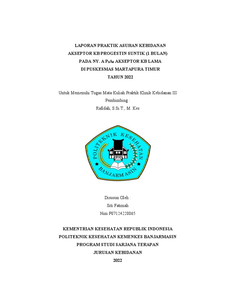 Laporan Praktik Asuhan Kebidanan KB Bismillah Acc | PDF