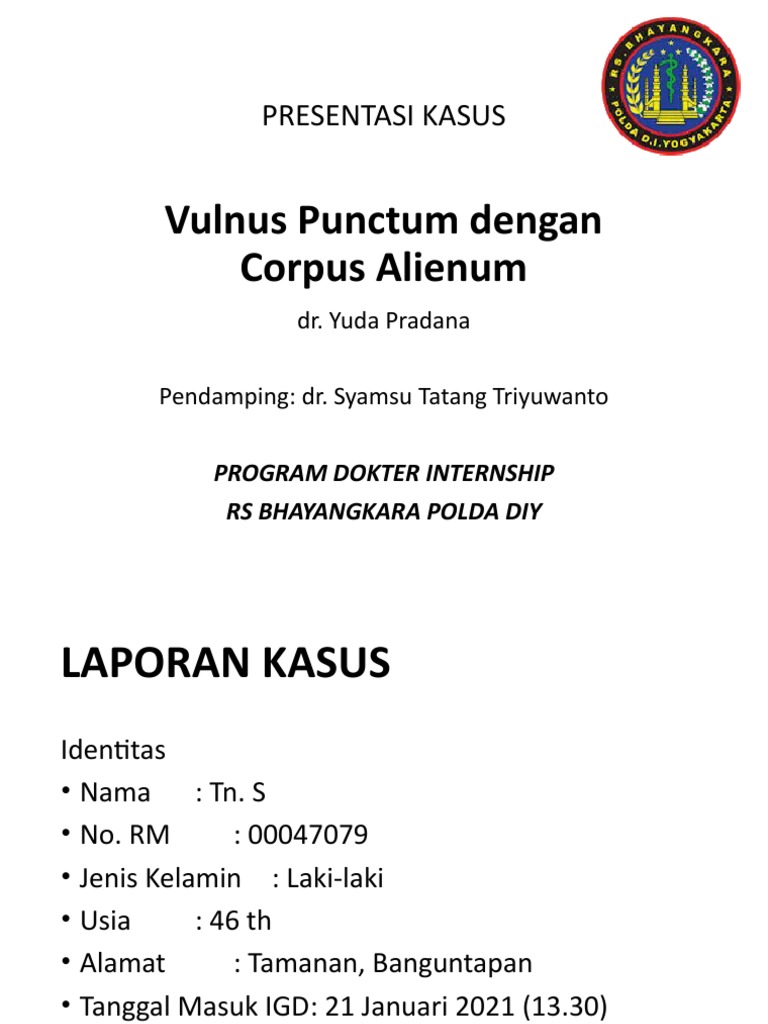 PRESKAS 3 Vulnus Punctum Dengan Corpus Alienum | PDF | Sains & Matematika