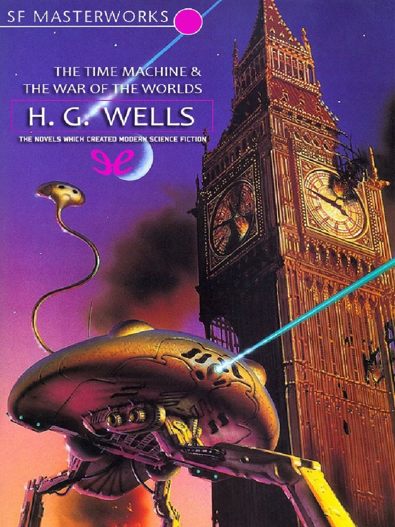 SF Masterworks 024 - H G Wells - (US) The Time Machine & The War of The ...