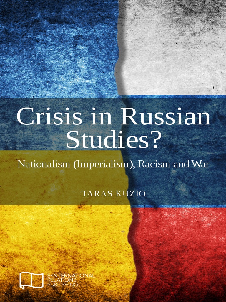 Crisis in Russian Studies - E IR | PDF | Annexation Of Crimea By The ...