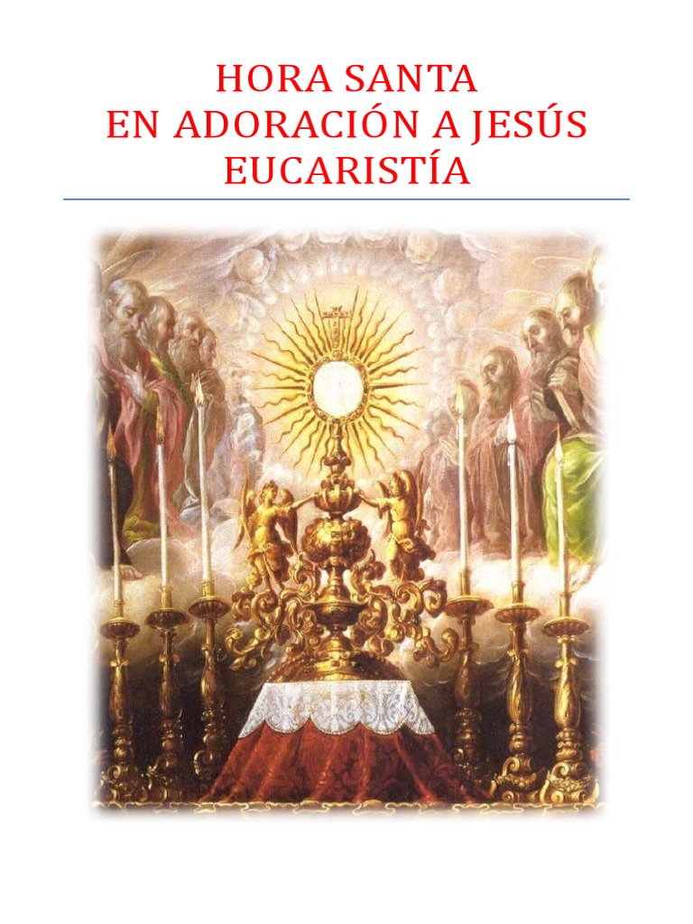 Hora Santa en Adoración A Jesús Eucaristía | PDF | eucaristía | María ...