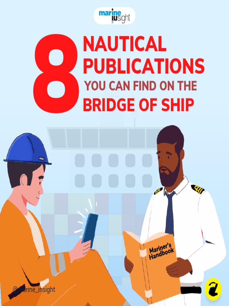 8 Nautical Publication You Can Find On The Bridge of Ship | PDF | Navigation | Ships