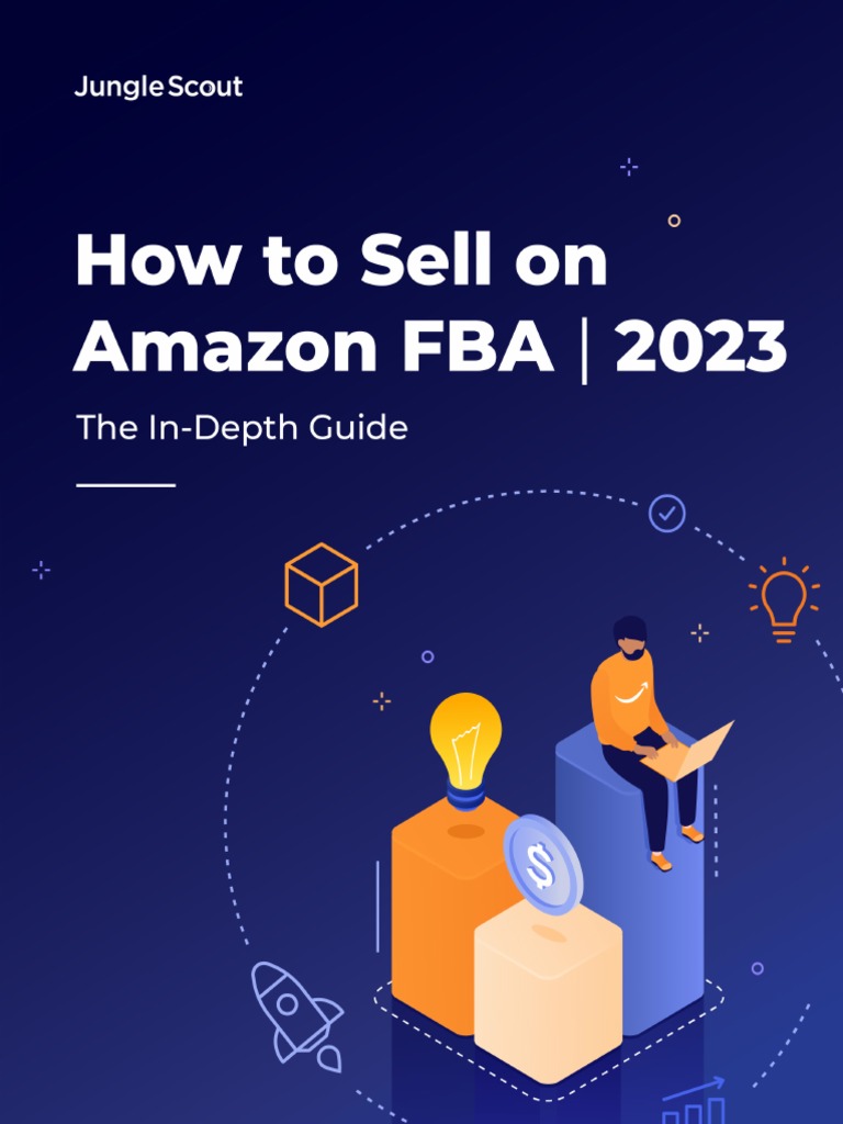 How To Sell On Amazon FBA Jungle Scout 2023 | PDF | Sales | Economies