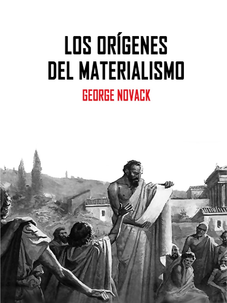 LOS ORIGENES DEL MATERIALISMO | PDF | Materialismo | Karl Marx