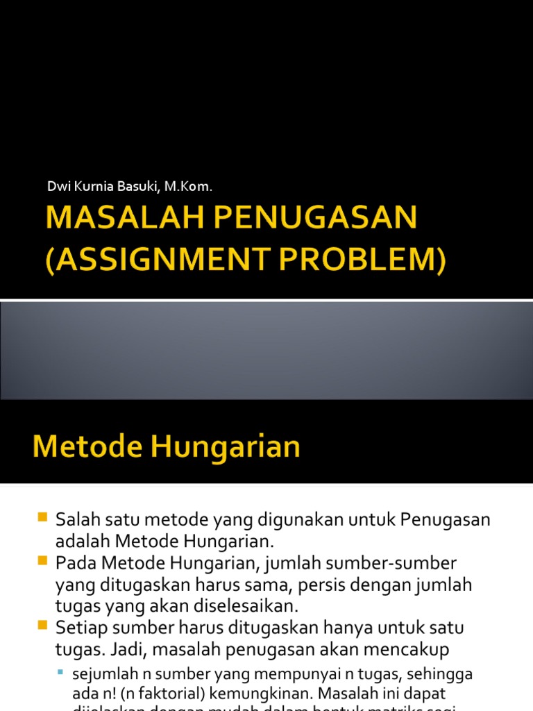 Pertemuan 11 & 12 - MASALAH PENUGASAN (ASSIGNMENT PROBLEM) | PDF ...