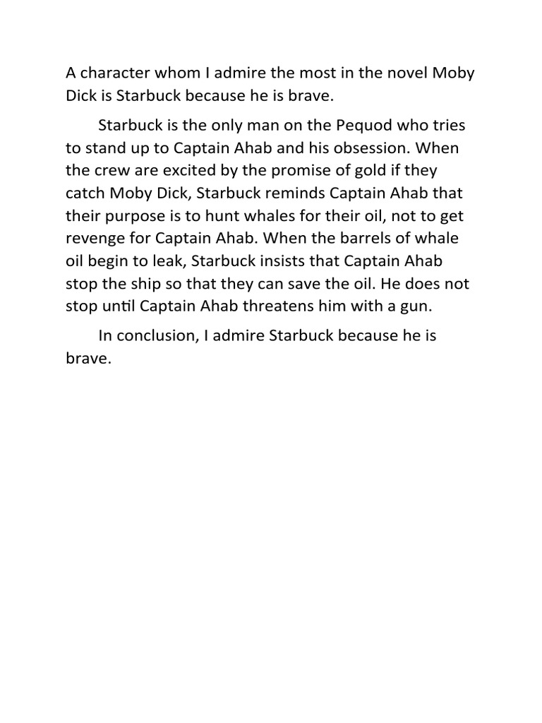 A Character Whom I Admire The Most in The Novel Moby Dick Is Starbuck ...
