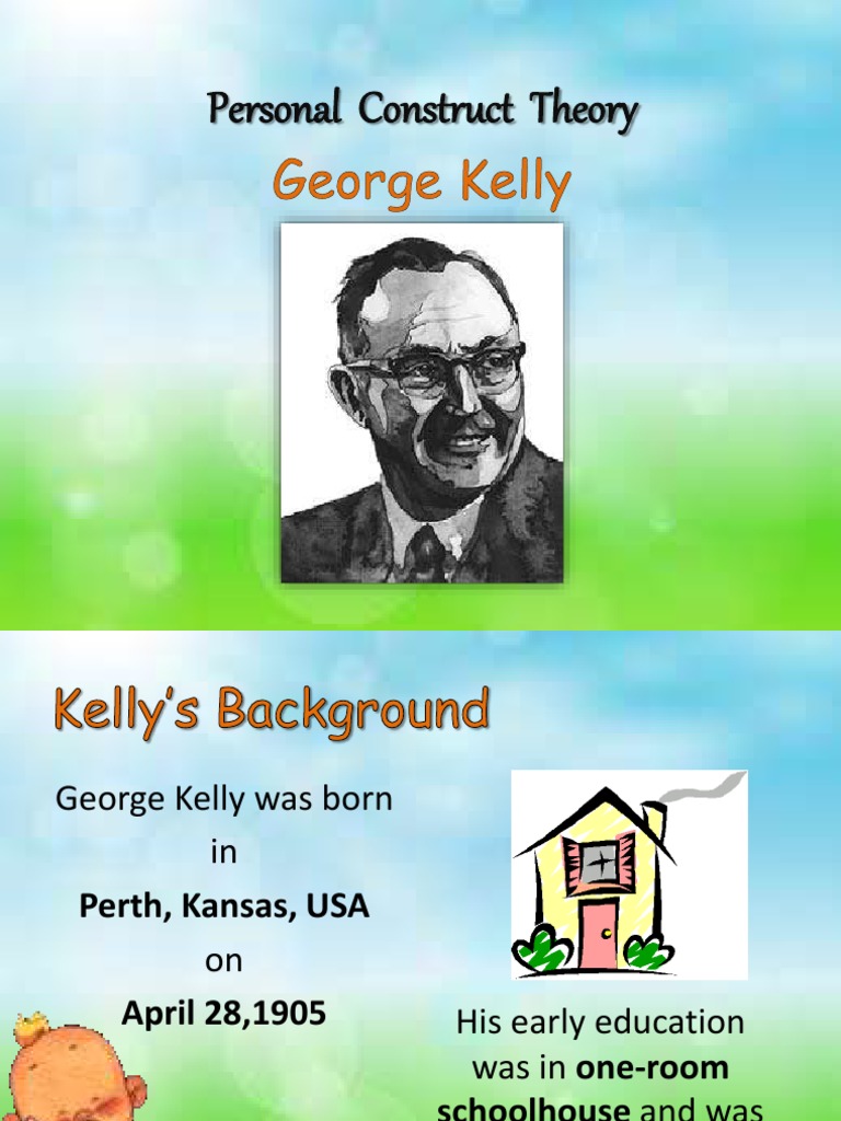George Kelly's Personal Construct Theory | PDF | Psychology | Science
