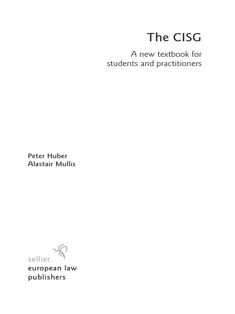 The CISG. A New Textbook For Students and Practitioners. Peter Huber Alastair Mullis | PDF ...