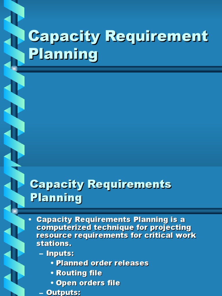 Capacity Requirements Planning Overview | PDF | Business Economics ...