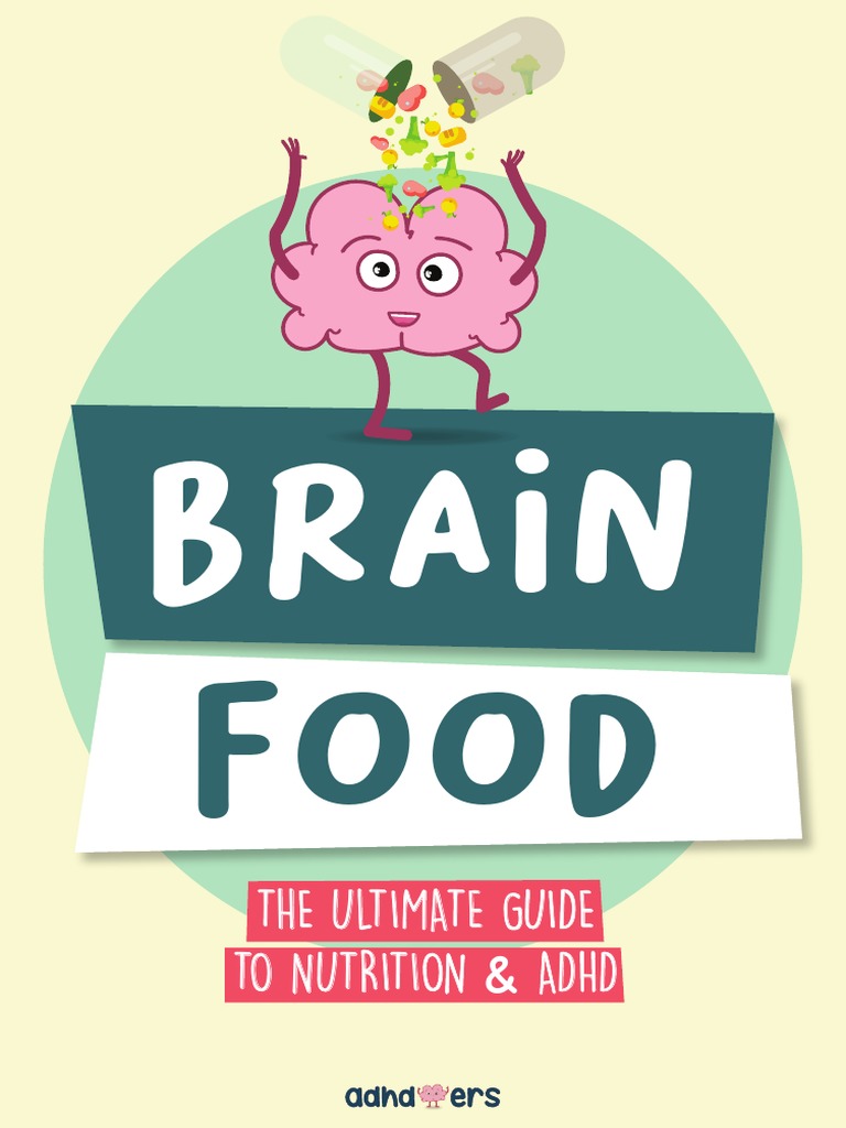Brain Food | PDF | Attention Deficit Hyperactivity Disorder | Omega 3 ...