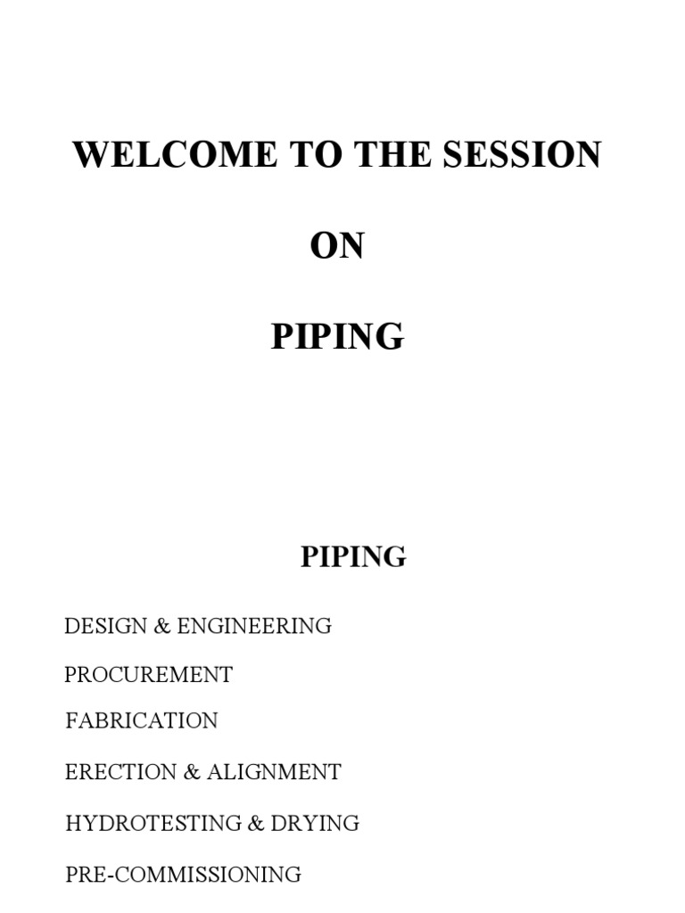 Piping Presentation | PDF | Valve | Pipe (Fluid Conveyance)