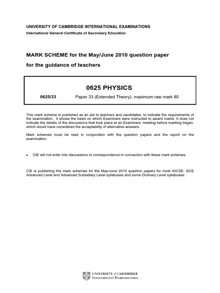 0625 PHYSICS: MARK SCHEME For The May/June 2010 Question Paper For The Guidance of Teachers ...