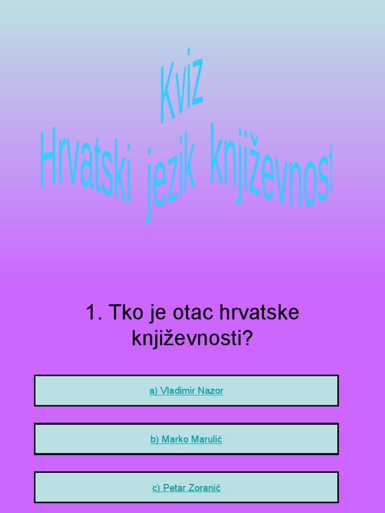 Vdocuments - MX - Kviz Hrvatski Jezik Knjizevnost | PDF