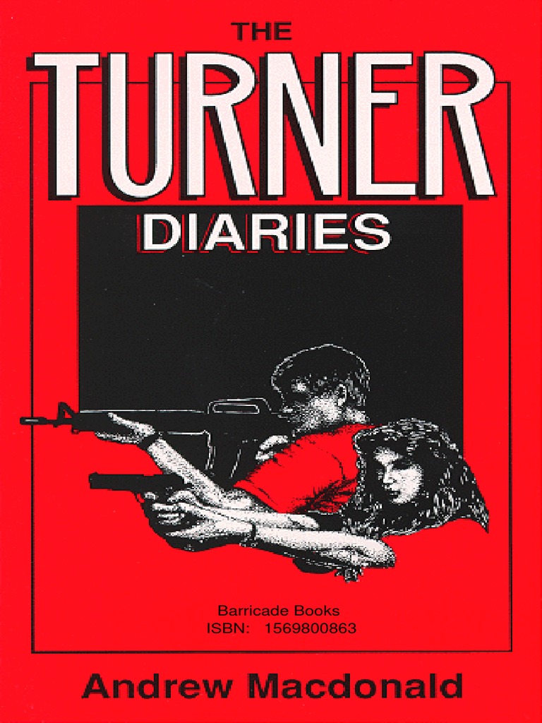 Andrew MacDonald, Dr. William Pierce - The Turner Diaries - A Novel ...
