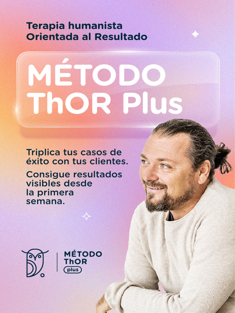 Método Thor Plus: Terapia Humanista Orientada Al Resultado | PDF ...