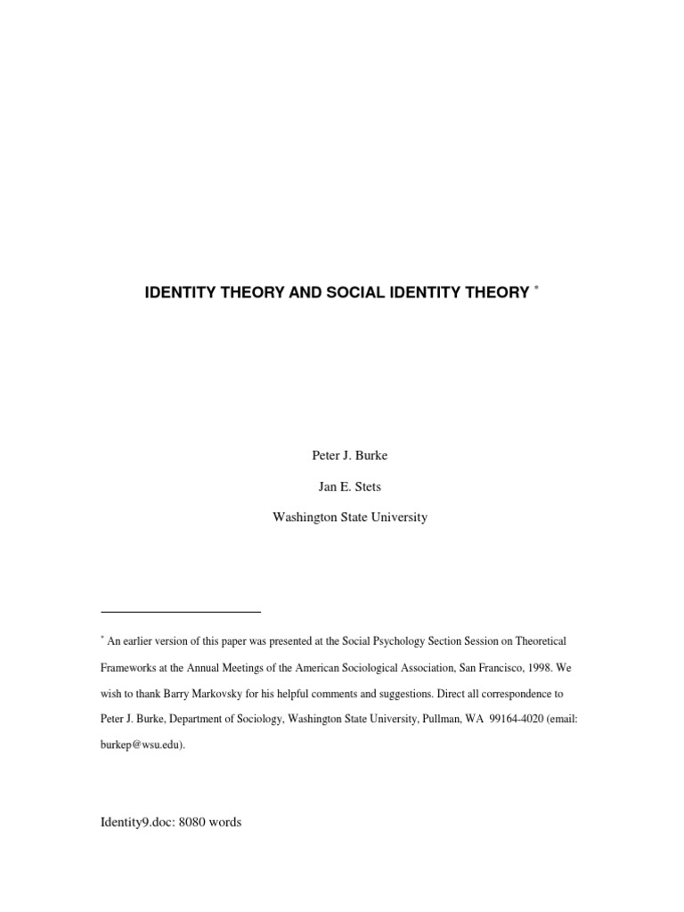 Identity Theory and Social Identity Theory: Peter J. Burke Jan E. Stets ...