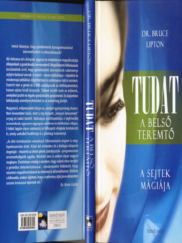 Dr. Bruce Lipton-Tudat - A Belső Teremtő - 2 | PDF