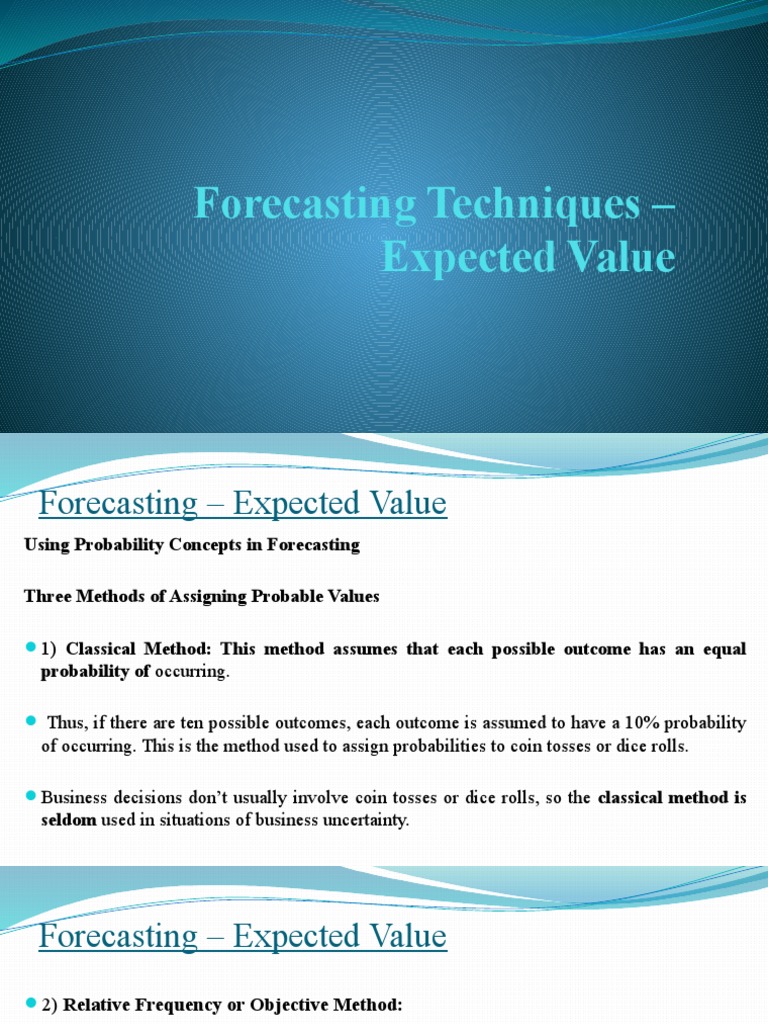 Forecasting Techniques: An Analysis of Expected Value, Learning Curves, and Their Applications ...