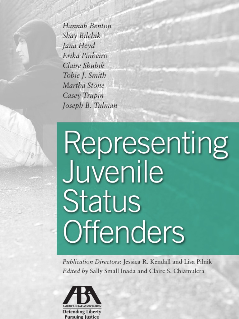 Representing Juvenile Status Offenders © 2010 American Bar Association ...