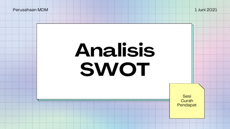 Contoh Presentasi Analisis SWOT | PDF