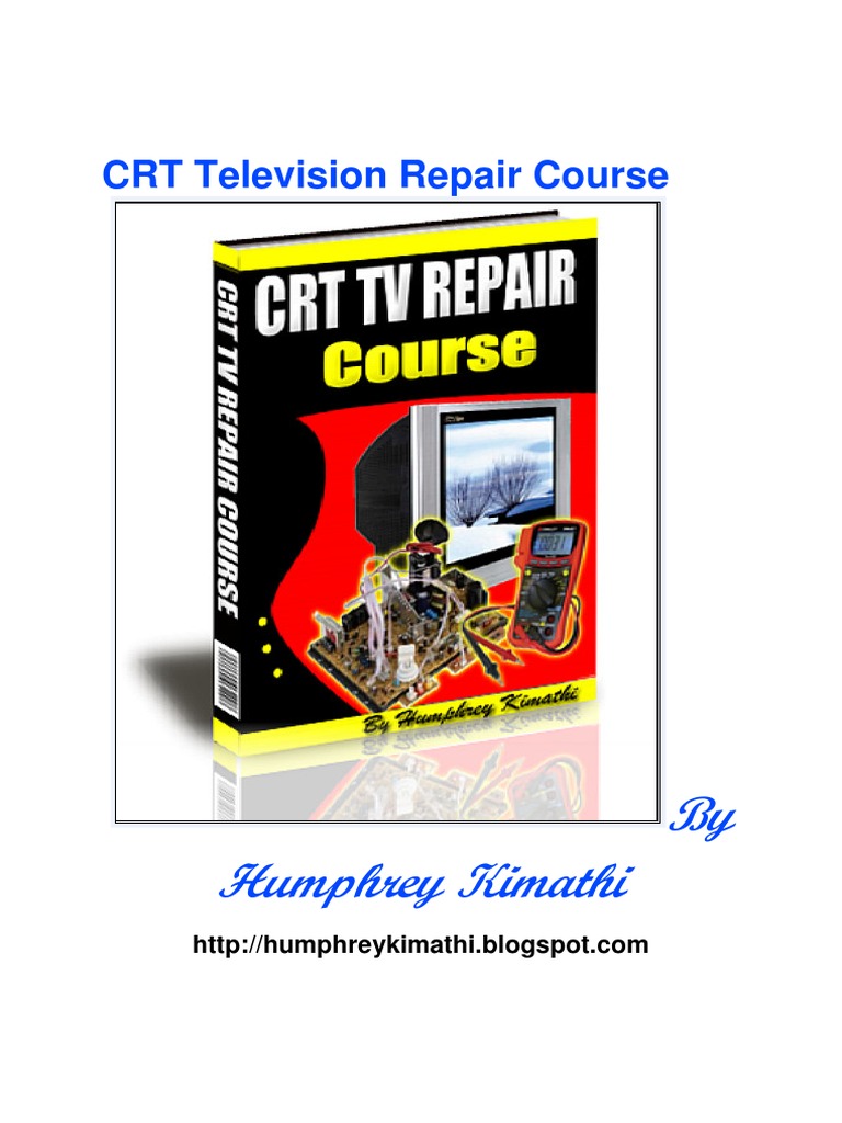 CRT Television Repair Course | PDF | Power Supply | Rectifier