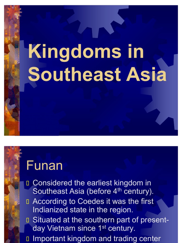 Kingdoms in Southeast Asia | Asia | Southeast Asia