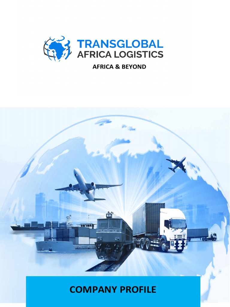 Transglobal Africa Logistics Company Profile New | PDF | Logistics | Cargo