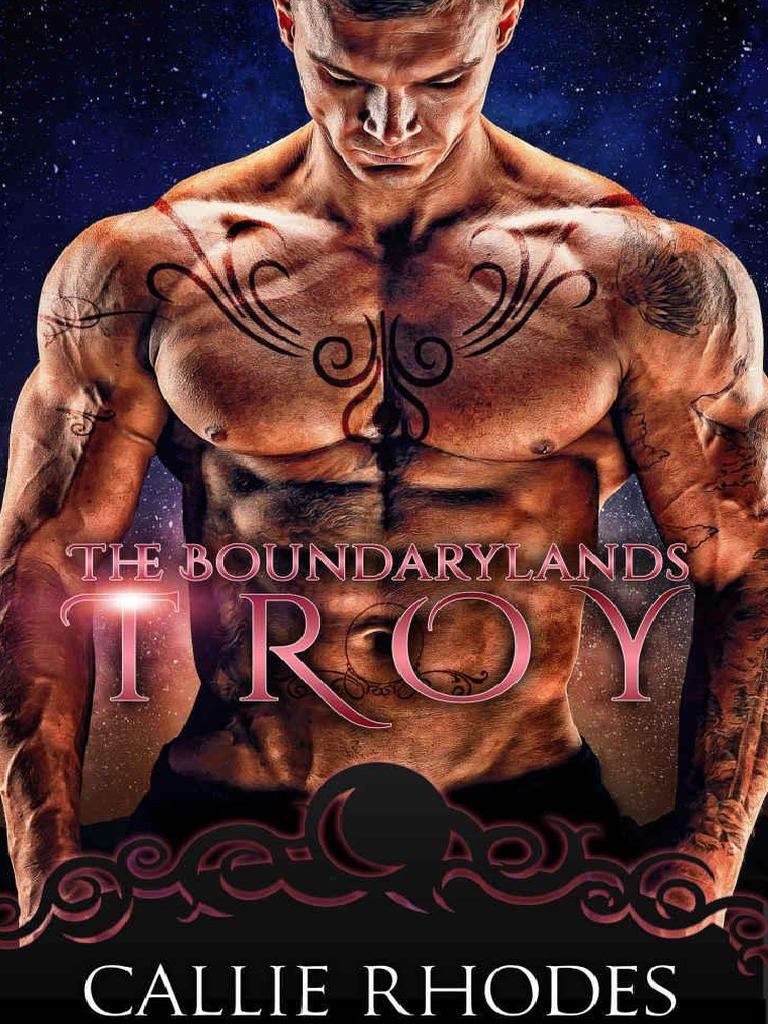 Callie Rhodes 05 - The Boundarylands Omegaverse 05 - Troy (Rev) R&A ...