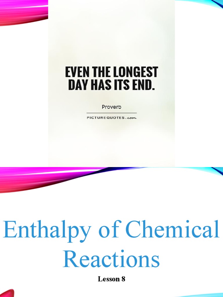 Enthalpy of Reaction | PDF | Enthalpy | Chemical Reactions