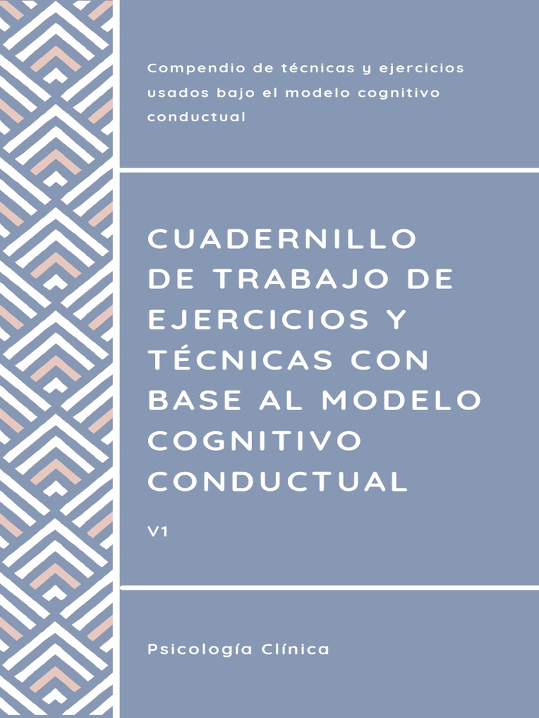 Compendio de Técnicas y Ejercicios Usados Bajo El Modelo Cognitivo Conductual | PDF ...