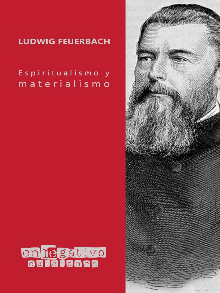 FEUERBACH - Espiritualismo - y - Materialismo | PDF | Metafísica