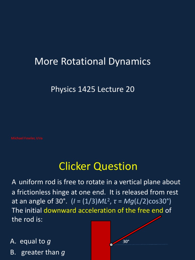 10 1425 Web Lec 20 MoreRotationalDynamics | PDF | Rotation Around A Fixed Axis | Torque